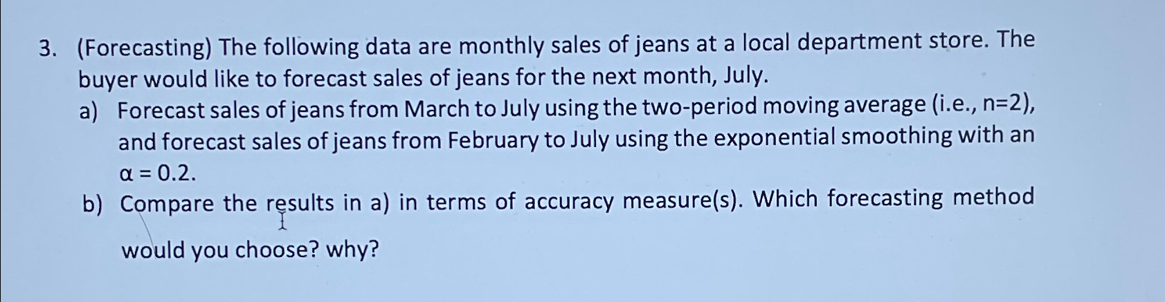 Solved (Forecasting) ﻿The following data are monthly sales | Chegg.com