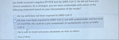 Solved Joe Smith received a negative RT-PCR test for | Chegg.com