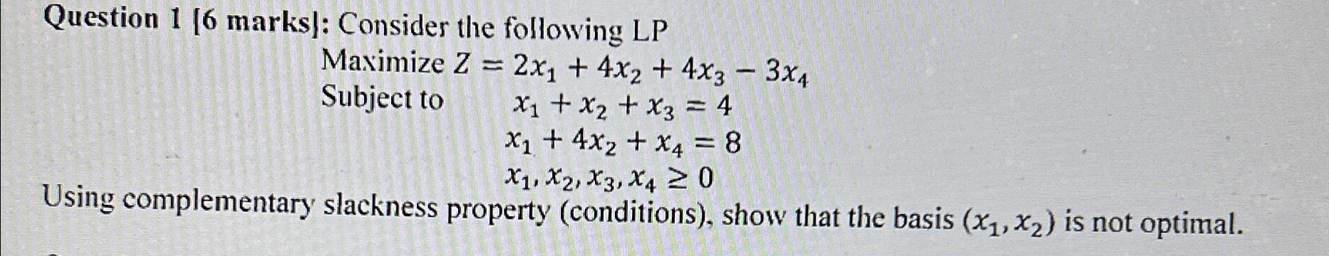 Solved Consider the following LP ﻿Maximize Z=2x1+4x2+4x3-3x4 | Chegg.com
