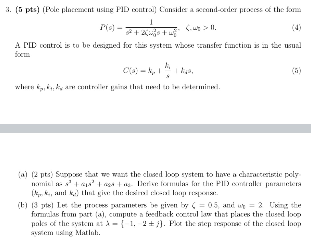Solved by an EXPERT ( 5 ﻿pts) (Pole placement using PID control) | Chegg.com