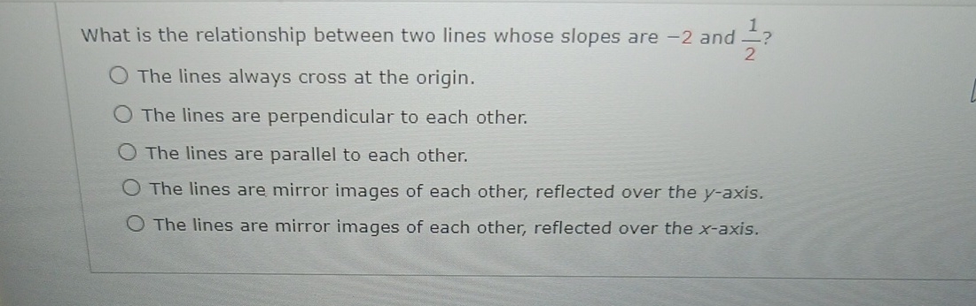 Solved What is the relationship between two lines whose | Chegg.com