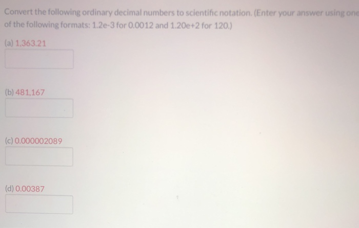 Solved Convert the following ordinary decimal numbers to | Chegg.com