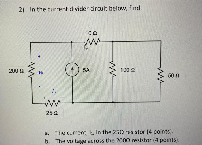 Solved 2) In the current divider circuit below, find: a. The | Chegg.com
