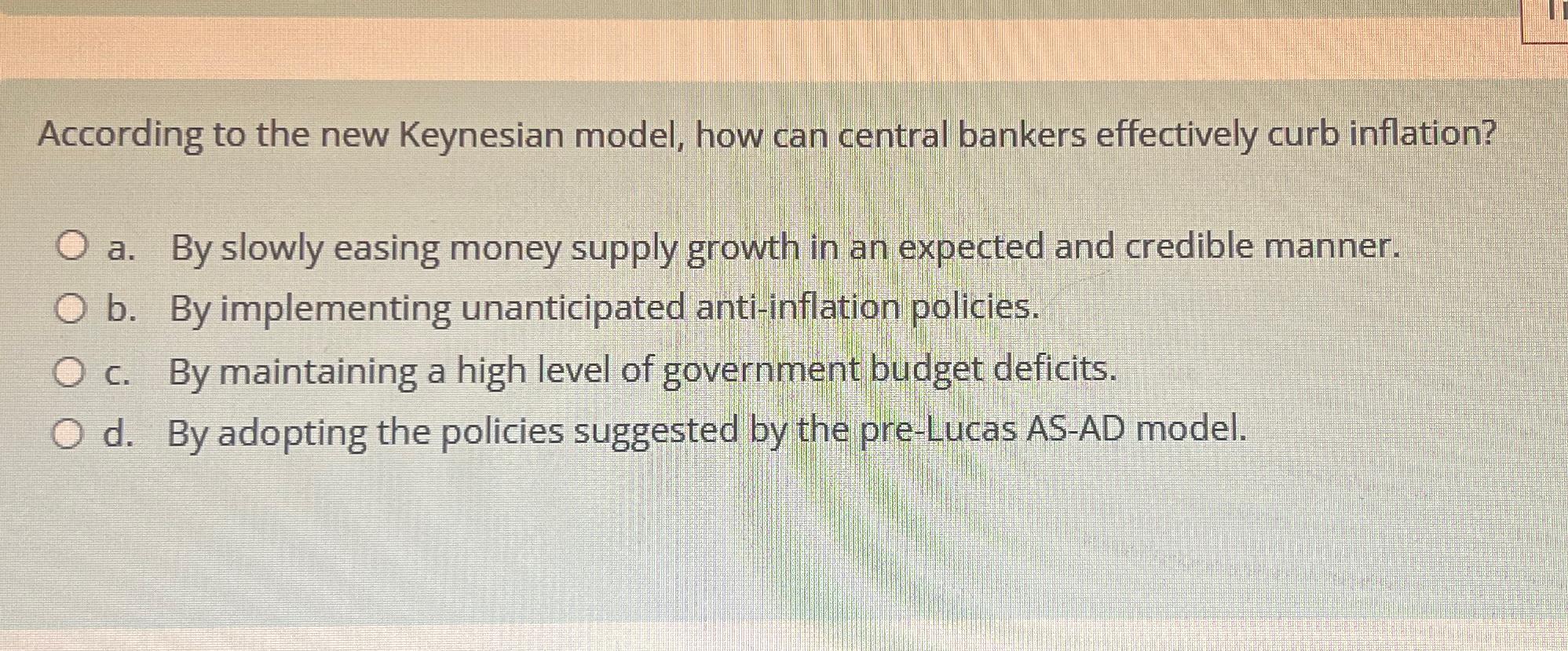 Solved According to the new Keynesian model, how can central | Chegg.com