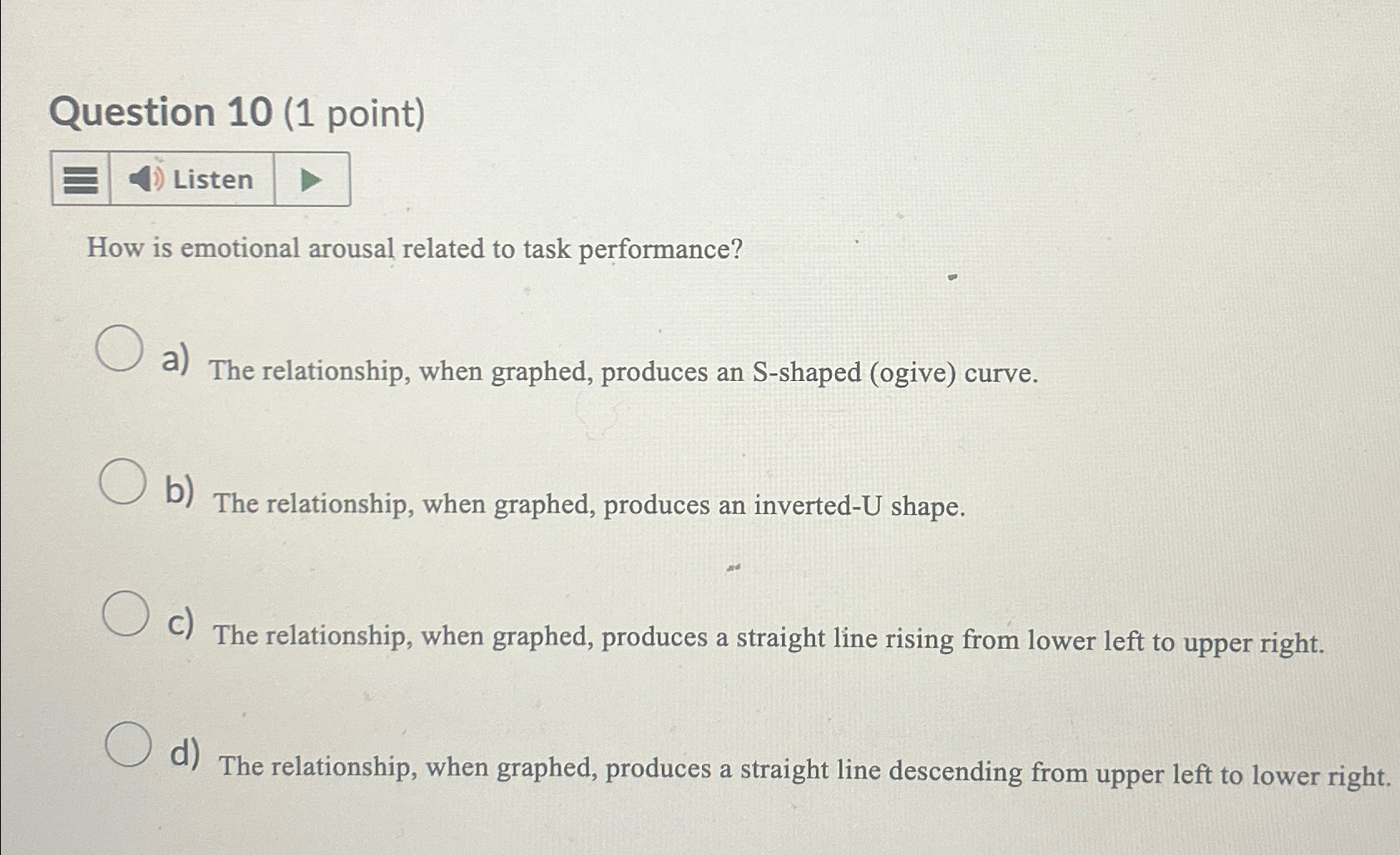 Solved Question 10 (1 ﻿point)ListenHow is emotional arousal | Chegg.com