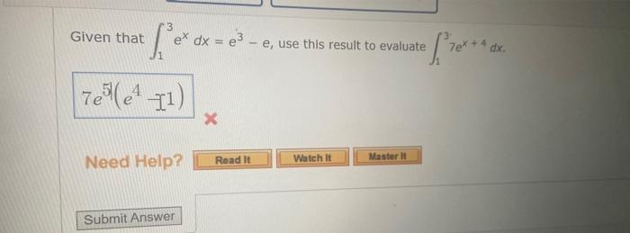 Solved Given that ∫13exdx=e3−e, use this result to evaluate | Chegg.com