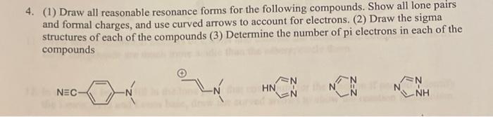 Solved 4. (1) Draw all reasonable resonance forms for the | Chegg.com