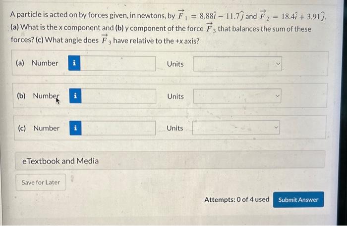 Solved A particle is acted on by forces given, in newtons, | Chegg.com