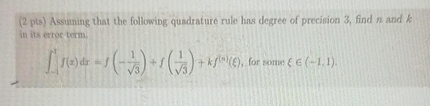 Solved (2 pts) Assuming that the following quadrature rule | Chegg.com