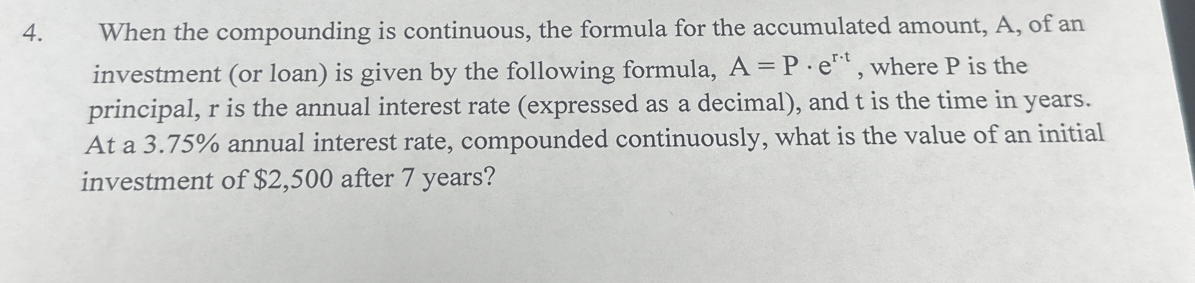Solved When the compounding is continuous, the formula for | Chegg.com