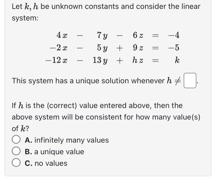 Let k,h be unknown constants and consider the linear | Chegg.com