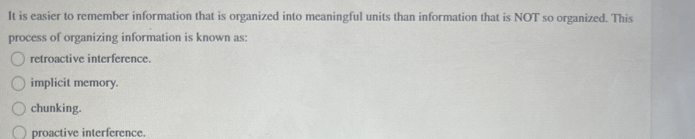 Solved It is easier to remember information that is | Chegg.com