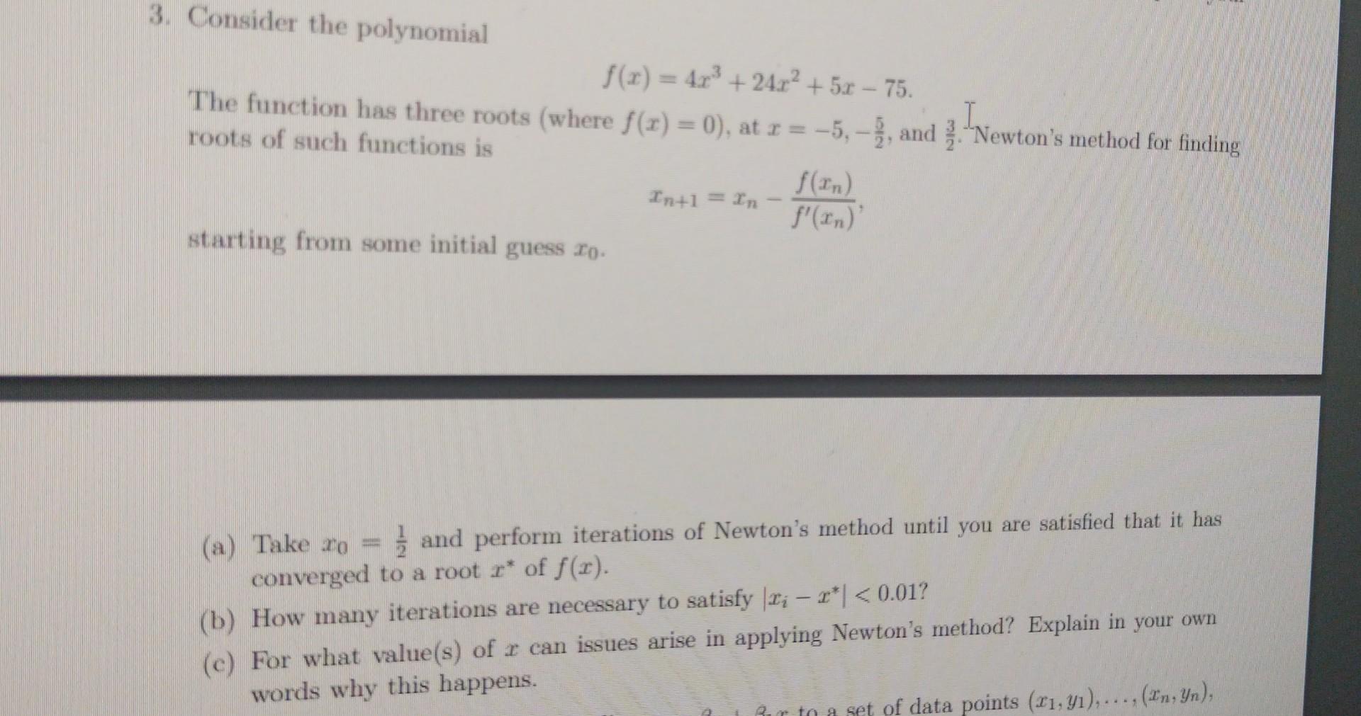 Solved 3. Consider the polynomial f(x)=4x3+24x2+5x−75. The | Chegg.com