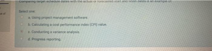 Solved Comparing target schedule dates with the actual or | Chegg.com