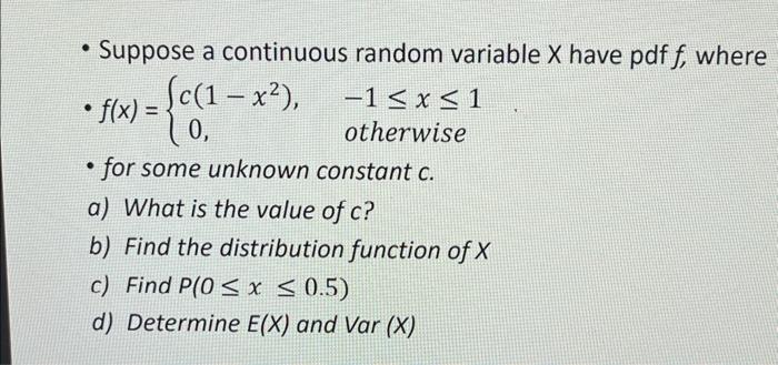 Solved - Suppose a continuous random variable X have pdff, | Chegg.com