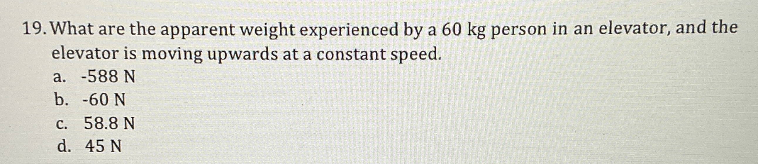 Solved What are the apparent weight experienced by a 60 ﻿kg | Chegg.com