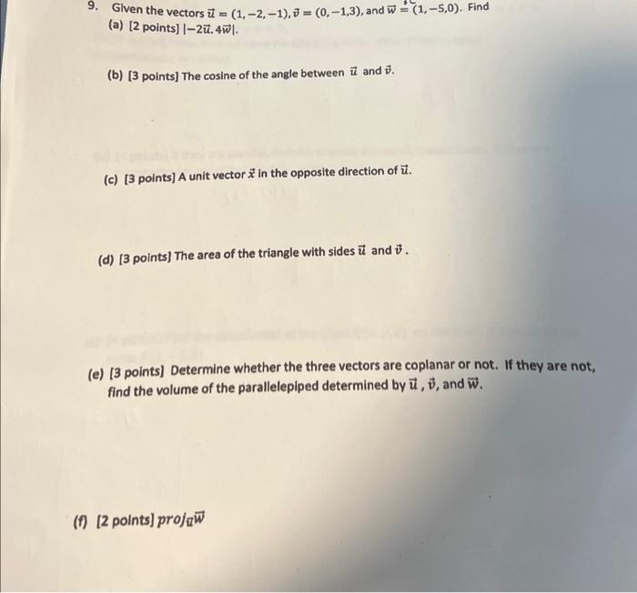 Solved 9. Glven the vectors u=(1,−2,−1), v=(0,−1,3), and | Chegg.com