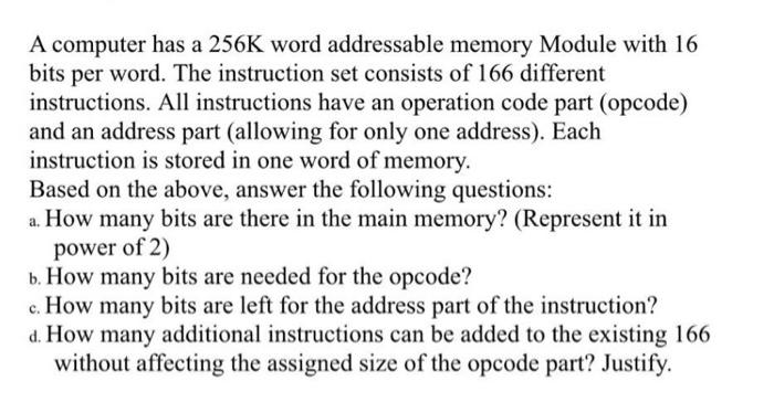 Solved A computer has a 256 K word addressable memory Module | Chegg.com