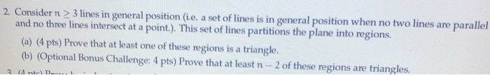 Solved 2. Consider n > 3 lines in general position (i.e. a | Chegg.com