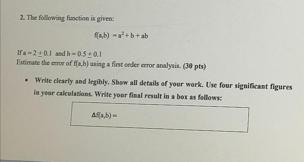 Solved 2. The following function is given: f(a,b)=a2+b+ab If | Chegg.com