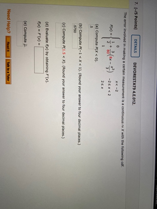 Solved 7. (-/5 Points) DETAILS DEVORESTAT9 4.E.012. The | Chegg.com Solved 7. (-/5 Points) DETAILS DEVORESTAT9 4.E.012. The | Chegg.com