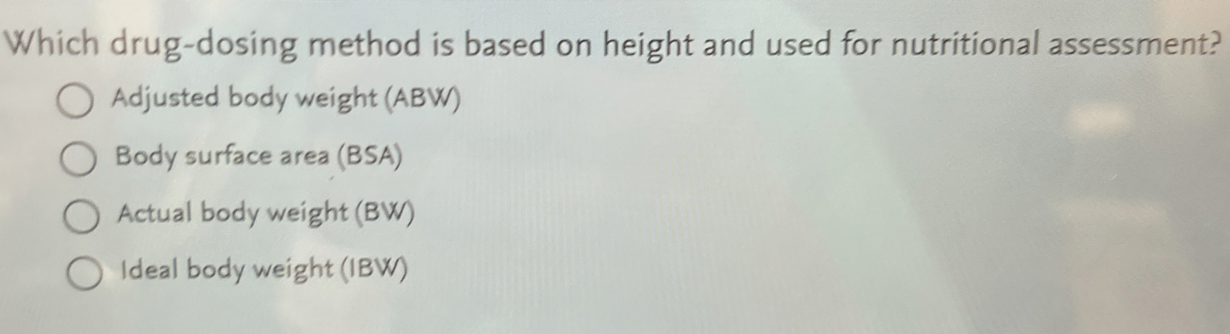 Solved Which drug-dosing method is based on height and used | Chegg.com | Chegg.com