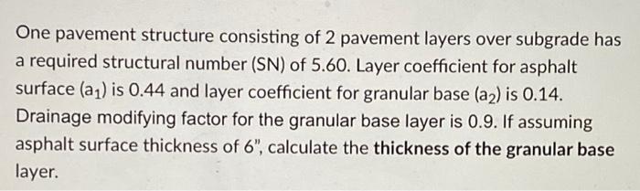 Solved One pavement structure consisting of 2 pavement | Chegg.com