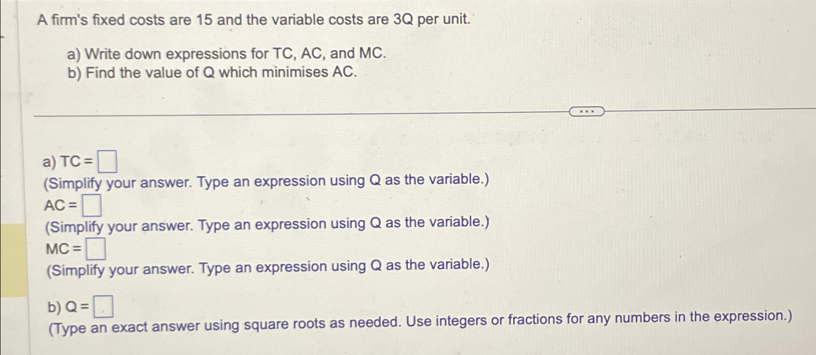 Solved A firm's fixed costs are 15 ﻿and the variable costs | Chegg.com