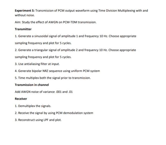 Solved Experiment 5: Transmission of PCM output waveform | Chegg.com