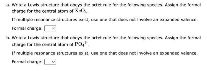 Solved a. Write a Lewis structure that obeys the octet rule | Chegg.com