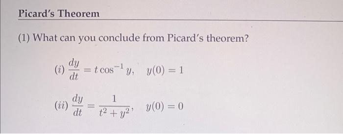 Solved (1) What can you conclude from Picard's theorem? (i) | Chegg.com
