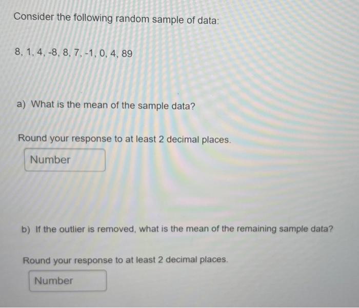 Solved Consider the following random sample of data: 8, 1.4, | Chegg.com