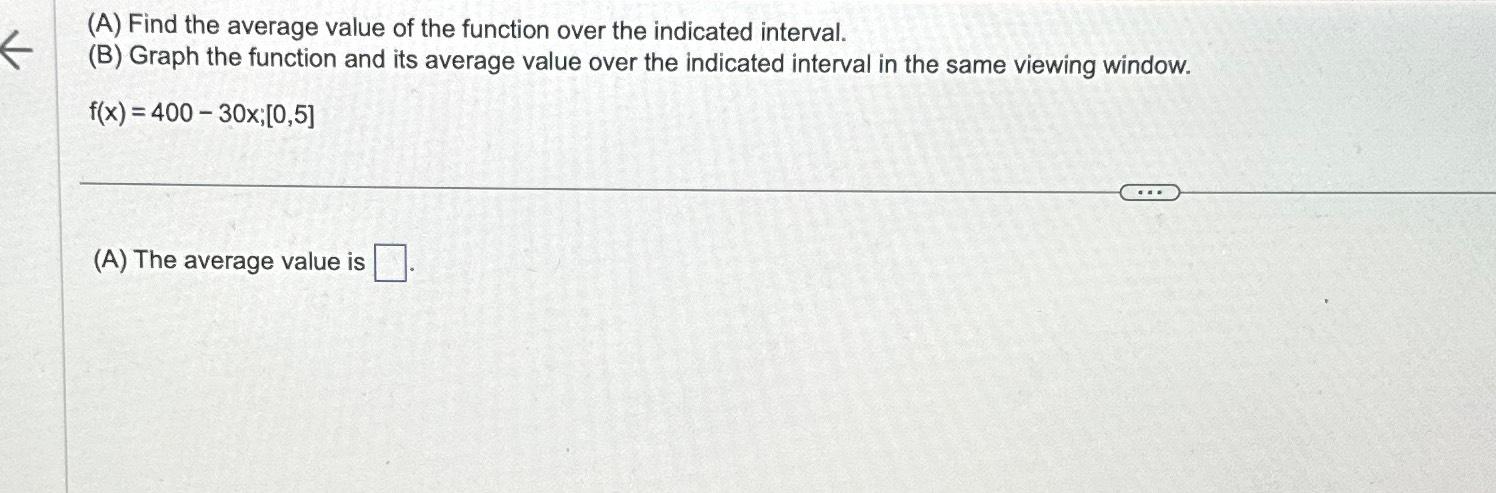Solved (A) ﻿Find the average value of the function over the | Chegg.com