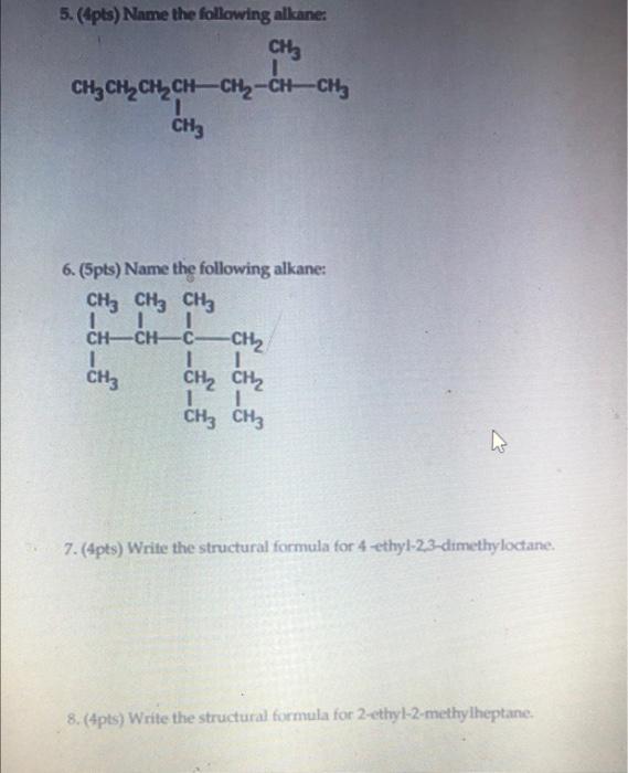 Solved 5.4pts) Name the following alkane: CH | Chegg.com