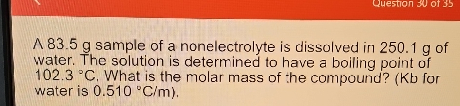 Solved A 83.5g ﻿sample of a nonelectrolyte is dissolved in | Chegg.com