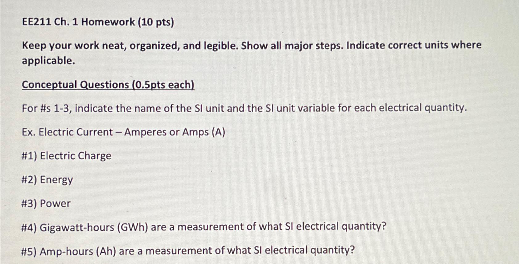 Solved EE211 Ch. 1 Homework (10 pts)\\nKeep your work neat, | Chegg.com