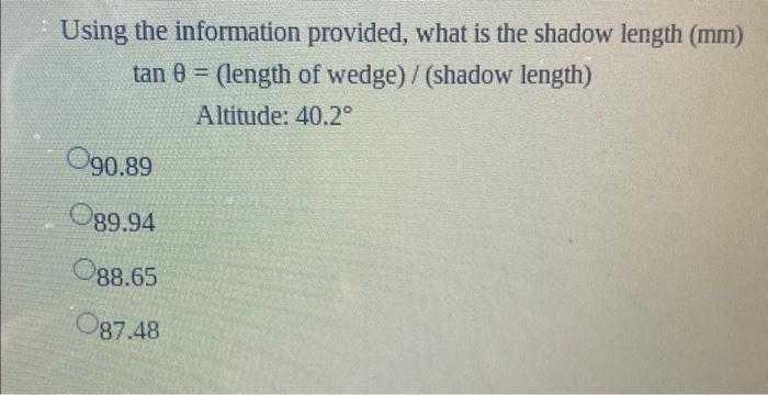 Solved Using the information provided, what is the shadow | Chegg.com