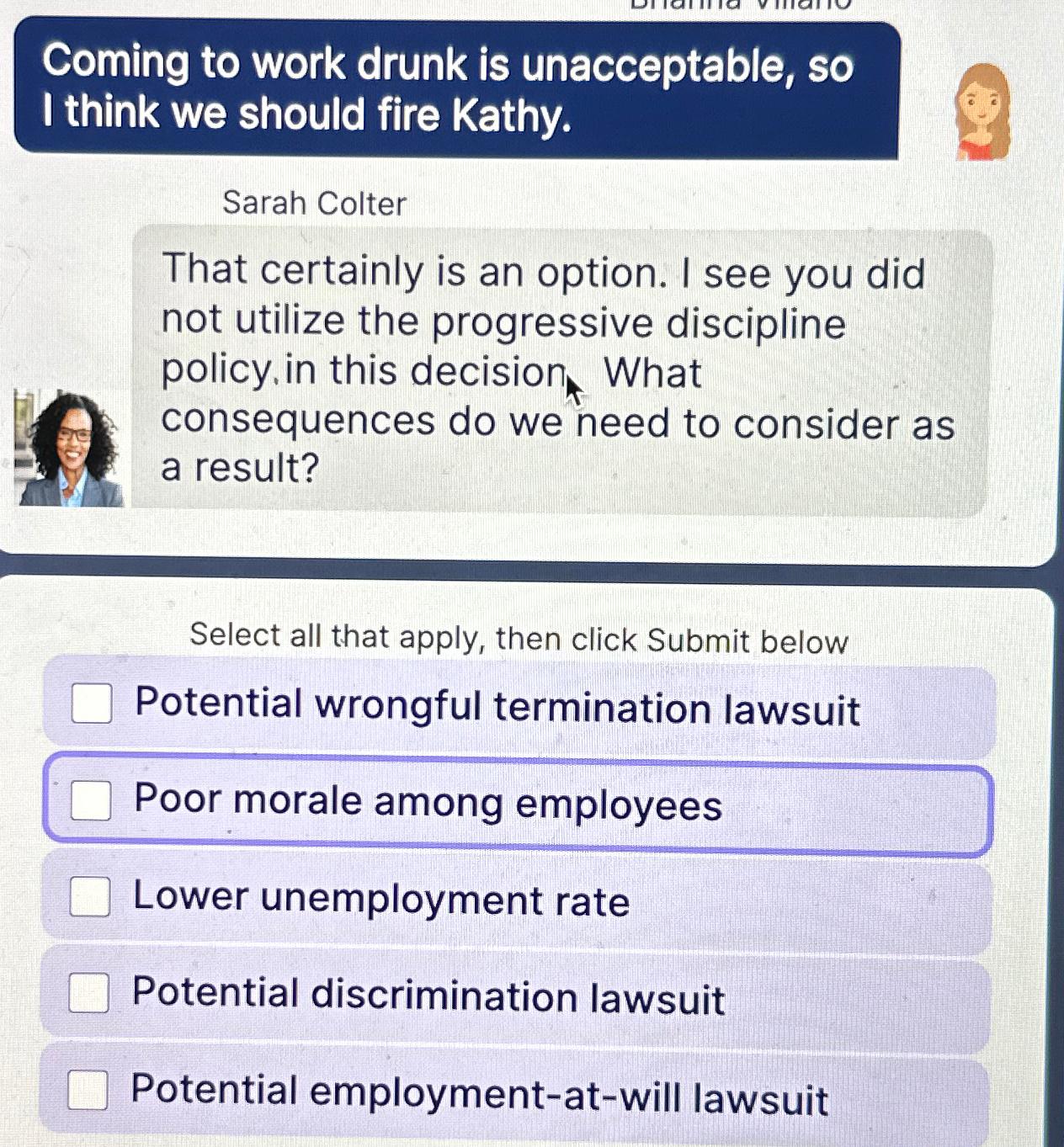 Solved Coming to work drunk is unacceptable, so I think we | Chegg.com