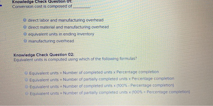 Solved Knowledge Check Question 01: Conversion cost is | Chegg.com