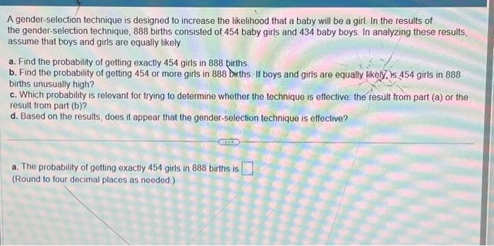 Solved A gender-selection technique is designed to increase | Chegg.com
