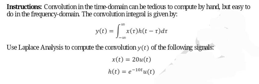 Solved Instructions: Convolution in the time-domain can be | Chegg.com