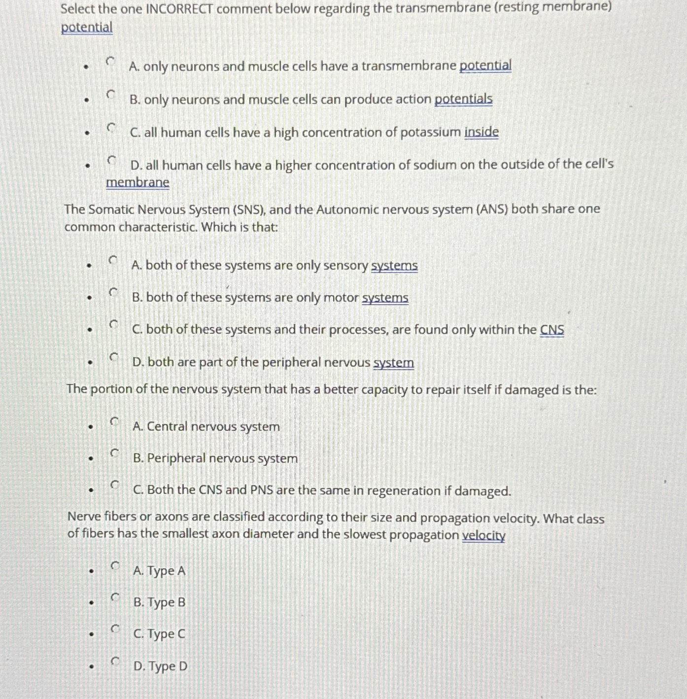 Solved Select the one INCORRECT comment below regarding the | Chegg.com