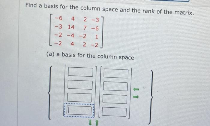 Solved Find a basis for the column space and the rank of the | Chegg.com