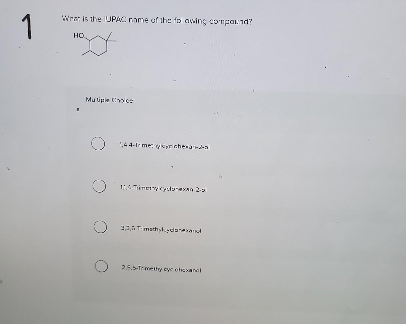 Solved What is the IUPAC name of the following compound? | Chegg.com