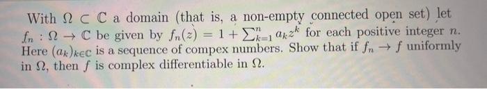 Solved With Ω⊂C a domain (that is, a non-empty connected | Chegg.com