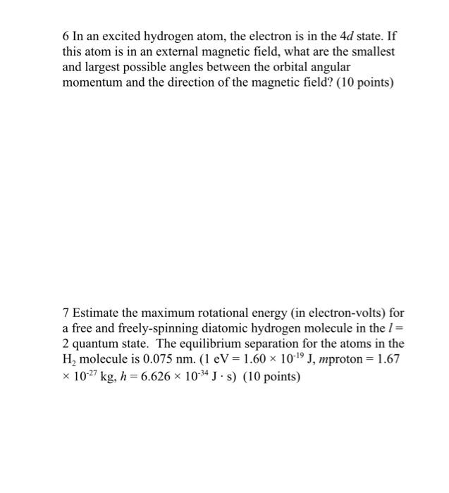 6 In An Excited Hydrogen Atom The Electron Is In The
