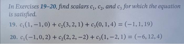 Solved In Exercises 19-20, find scalars c1,c2, and c3 for | Chegg.com