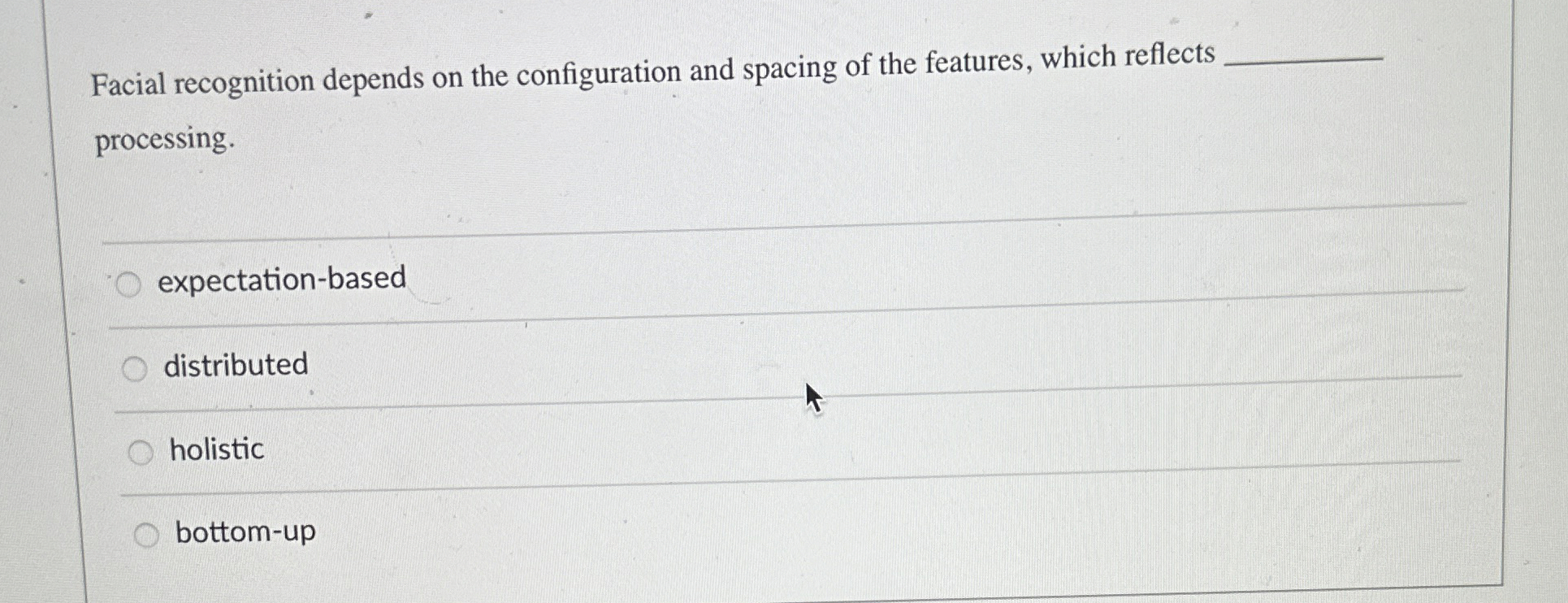 Solved Facial recognition depends on the configuration and | Chegg.com