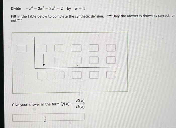 Solved Divide −x4−3x3−3x2+2 by x+4 Fill in the table below | Chegg.com