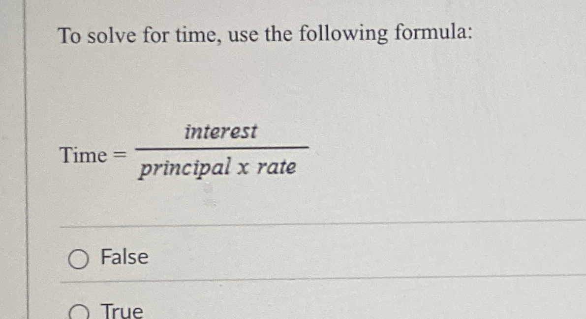 Solved To solve for time, use the following formula: ﻿Time | Chegg.com